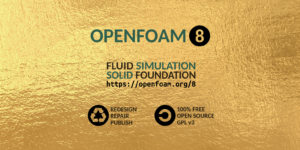 OpenFOAM 8 Released | OpenFOAM Foundation | OpenFOAM